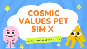 Cosmic Values Pet Sim X [Everything You Need To Know]